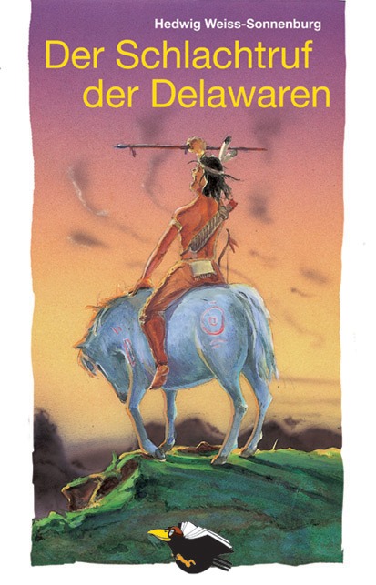 Der Schlachtruf der Delawaren (Buch - Kartoniert)