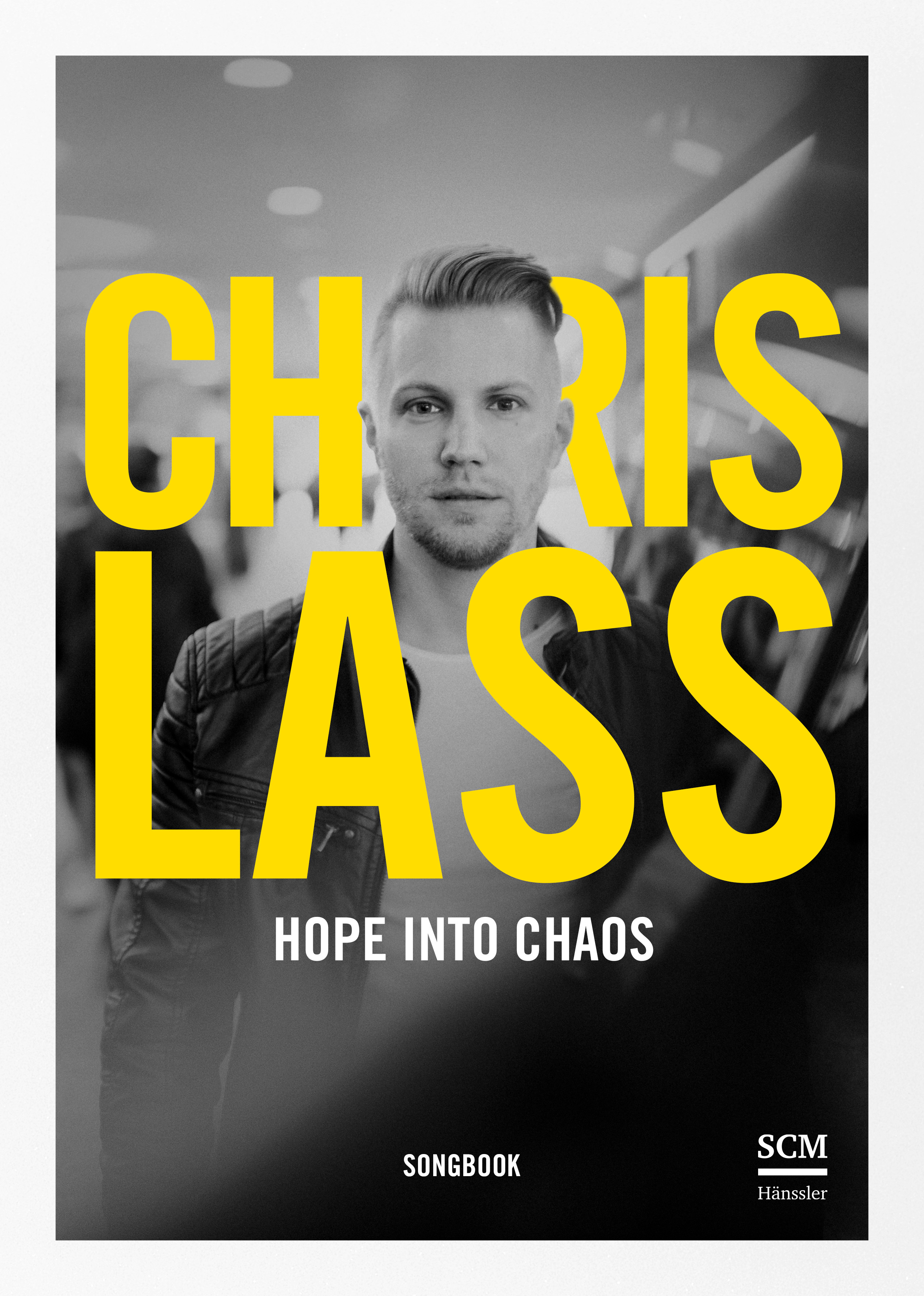 Hope into Chaos (Liederbuch) | Chris Lass – SCM Shop